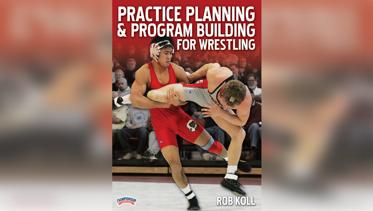Practice Planning and Program Building for Wrestling