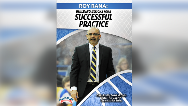 Roy Rana: Building Blocks for a Successful Practice