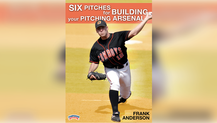 Six Pitches for Building Your Pitching Arsenal