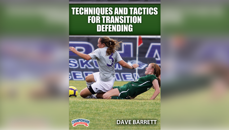 Techniques and Tactics for Transition Defending