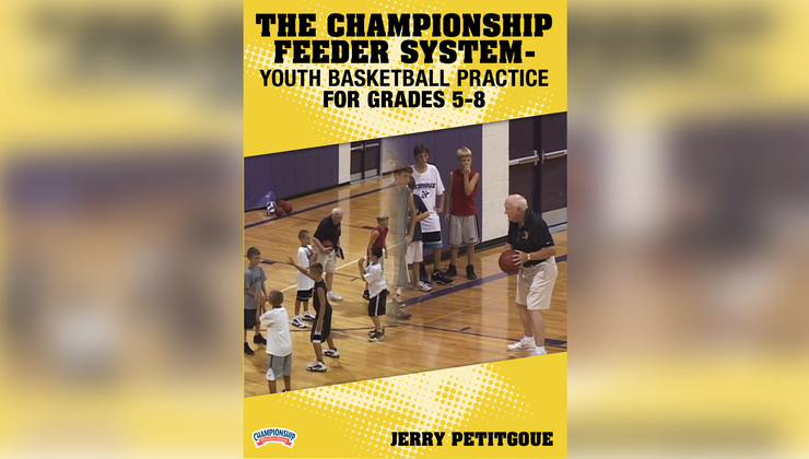 The Championship Feeder System - Youth Basketball Practice for Grades 5-8