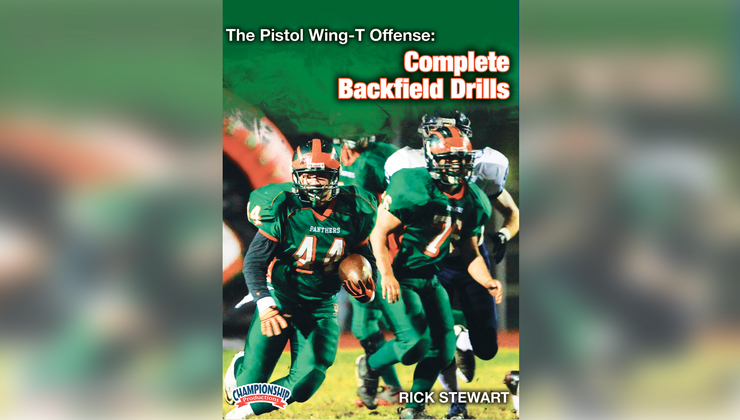 The Pistol Wing-T: Complete Backfield Drills