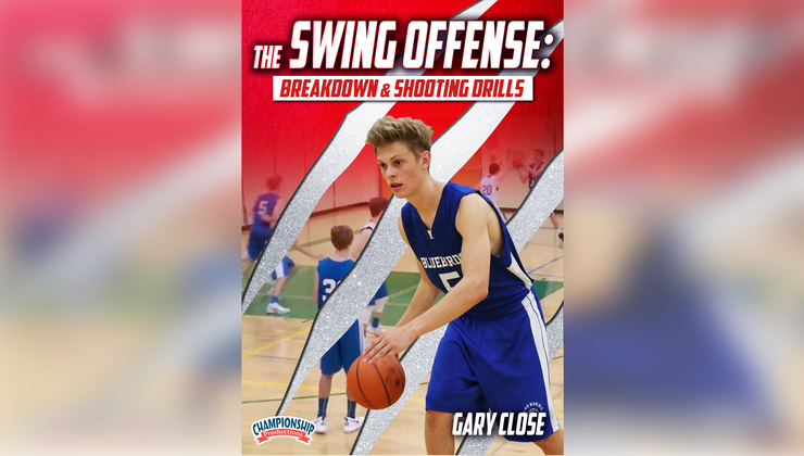 The Swing Offense: Breakdown and Shooting Drills
