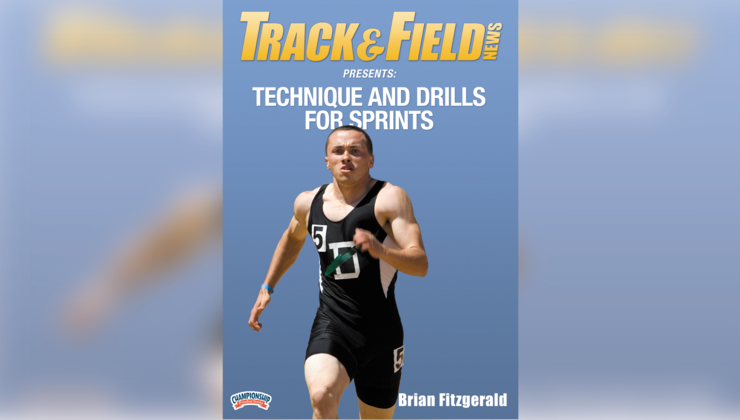Track & Field News Presents: Technique & Drills for Sprints