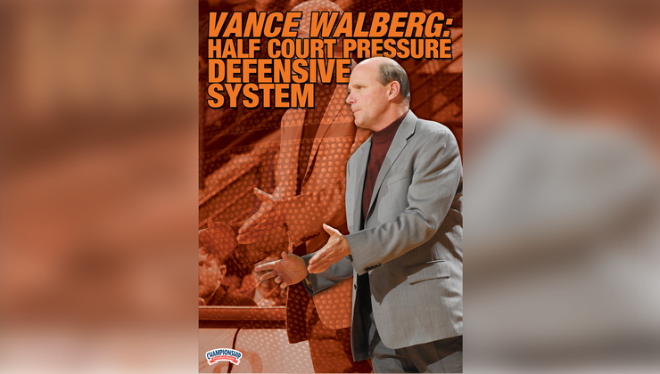 Vance Walberg: Half-Court Pressure Defensive System
