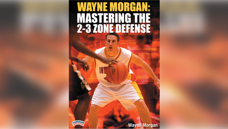 Wayne Morgan: Mastering the 2-3 Zone Defense