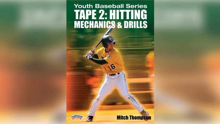Youth Baseball Series Tape 2: Hitting Mechanics & Drills