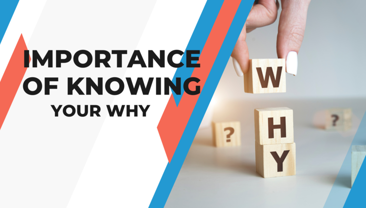 Importance Of Knowing Your Why