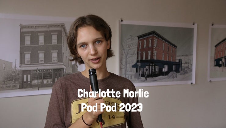 Pod Pod 2023 Charlotte Morlie