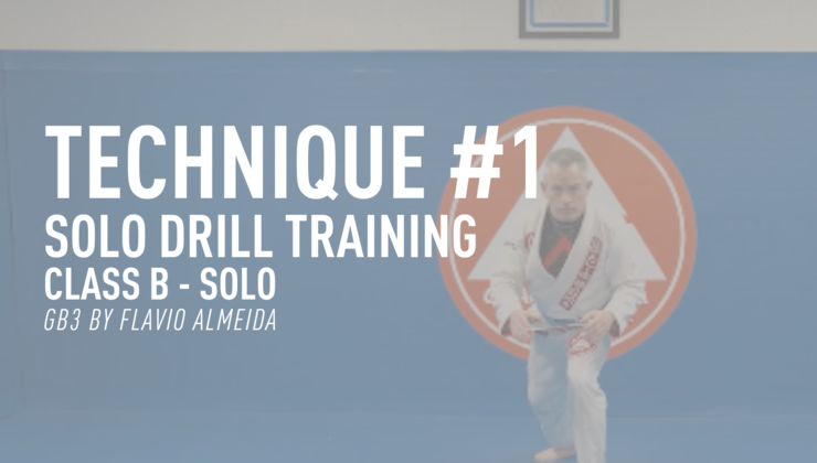 Technique #1 - Solo Drill - Training (GB3 by Flavio Almeida - Class B ...