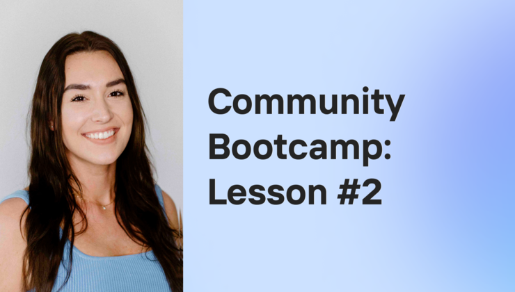 Community Bootcamp Lesson #2