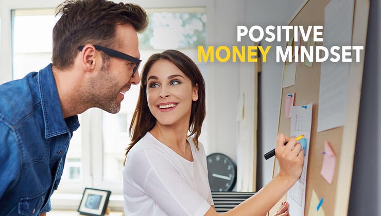 Creating a Positive Money Mindset Creating a Positive Money Mindset