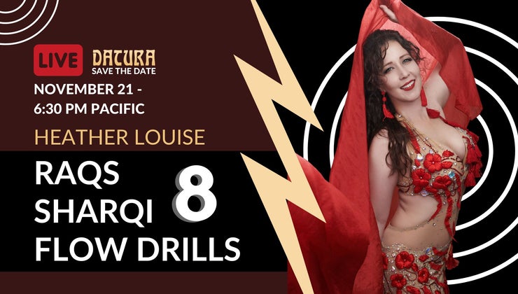 Raqs Sharqi Flow Drills: Class 8 with Heather Louise