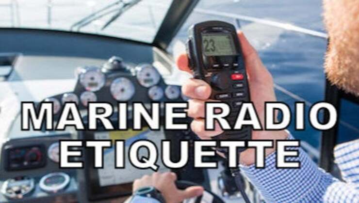S7 E10 Marine Radio Etiquette