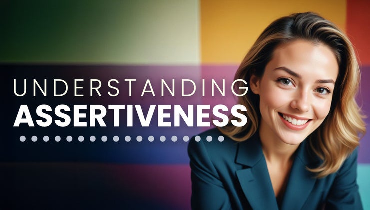 Understanding Assertiveness