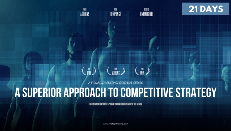 A Superior Approach to Competitive Strategy