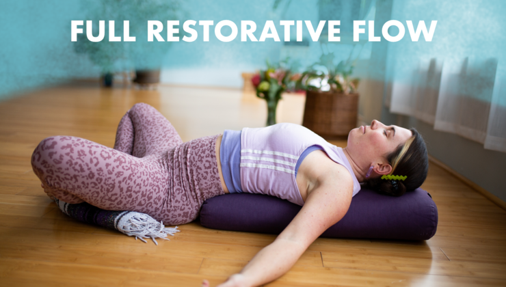 Full Restorative Flow | The People's Yoga On Demand
