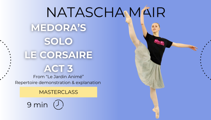 Natascha Mair - Medora's Solo "Le Jardin Animé" Masterclass