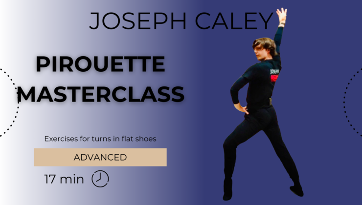 Joseph Caley - Pirouette Masterclass