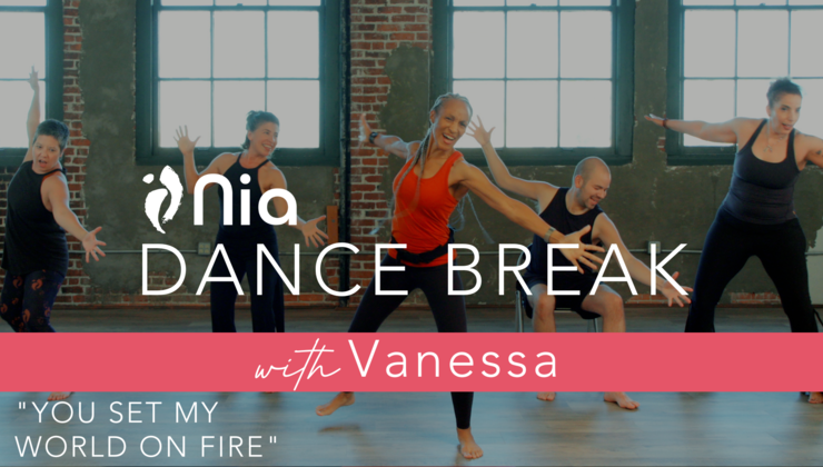Nia Dance Break with Vanessa "You Set My World On Fire" - 5 minutes ...