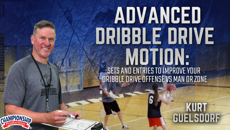 Advanced Dribble Drive Motion: Sets and Entries to Improve Your Dribble ...