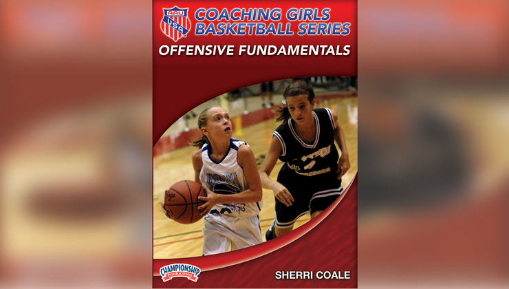 AAU Coaching Girls Basketball Series: Offensive Fundamentals