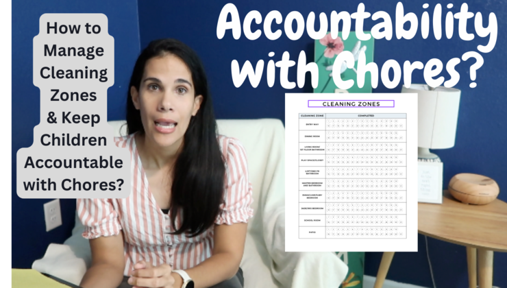 Managing Zones & Accountability with Chores | Bloom Sisters