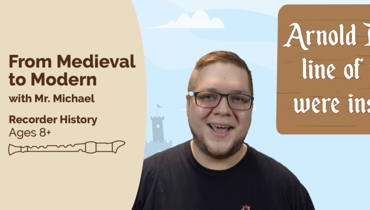 The Recorder's Tale from Medieval to Modern with Mr. Michael (Core Lesson)