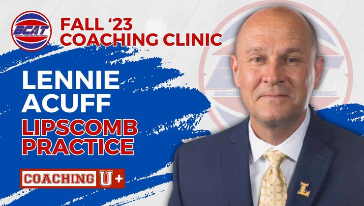 Lennie Acuff: Lipscomb Practice