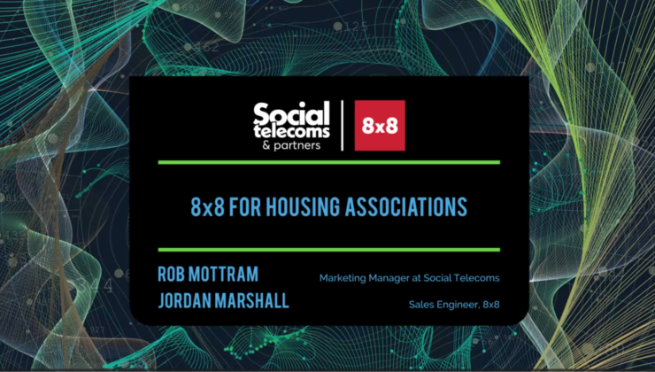 Social Telecoms & 8x8: Enhancing tenant engagement: Housing solutions ...