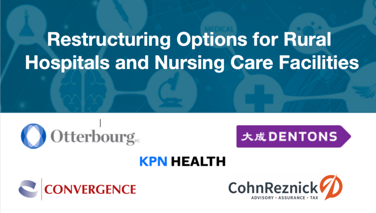 Restructuring Options for Rural Hospitals and Nursing Care Facilities