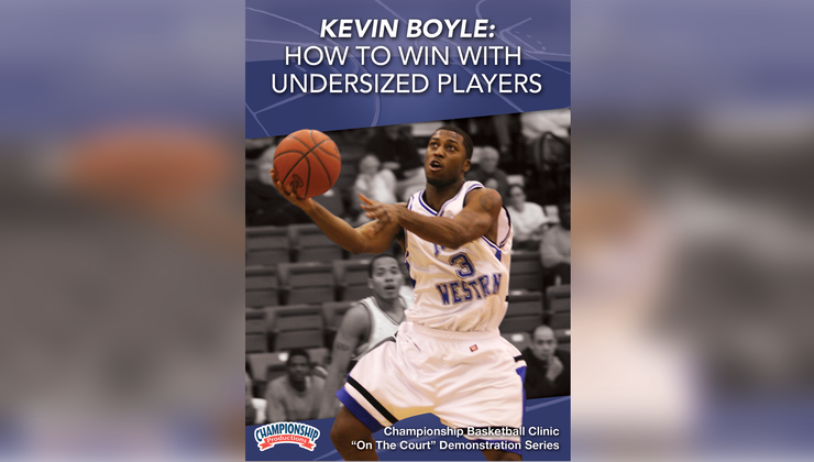 Kevin Boyle: How to Win with Undersized Players