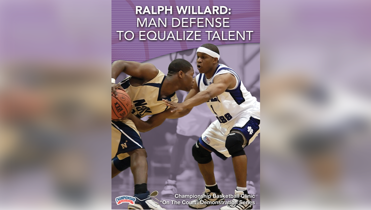 Ralph Willard: Man Defense to Equalize Talent