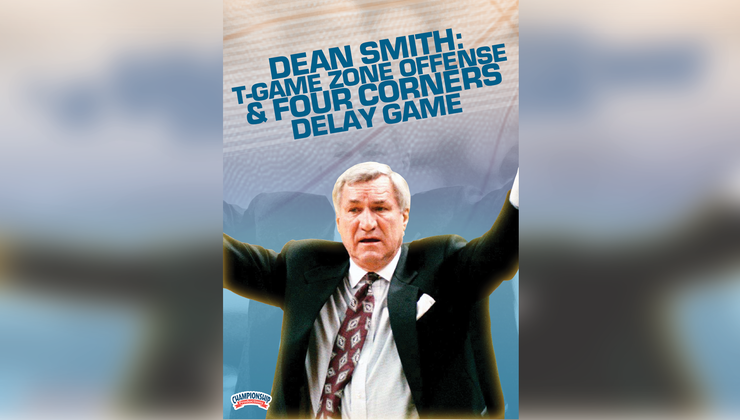 Dean Smith: T-Game Zone Offense & Four Corners Delay Game
