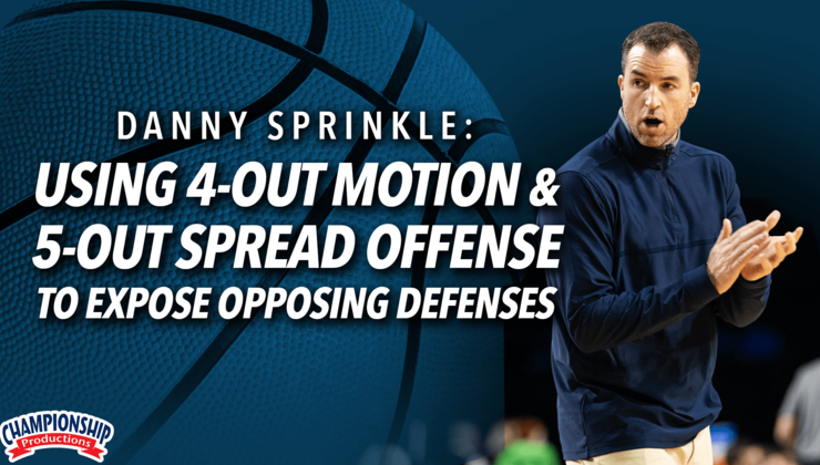 Using 4-Out Motion & 5-Out Spread Offense to Expose Opposing Defenses