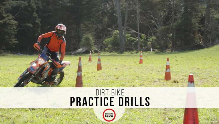 Say No To Slow Dirt Bike Series: Practice Drills