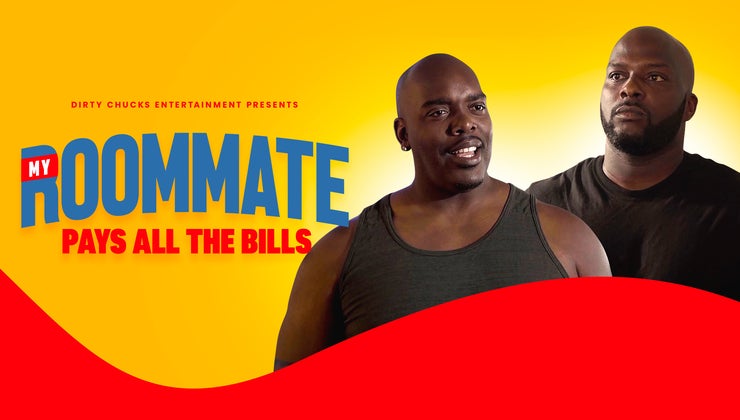 My Roommate Pays All The Bills