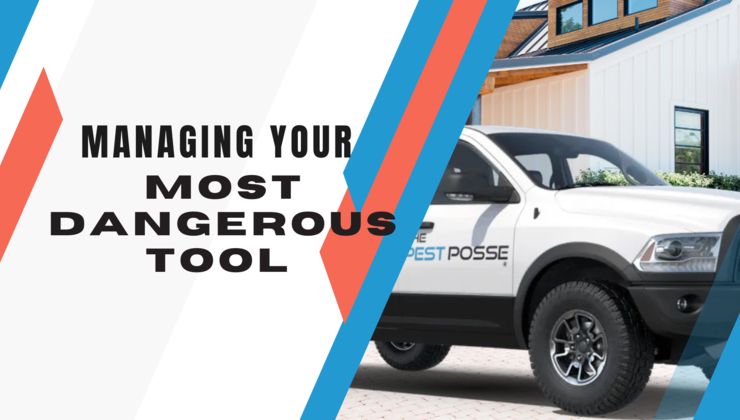Managing Your Most Dangerous Tool