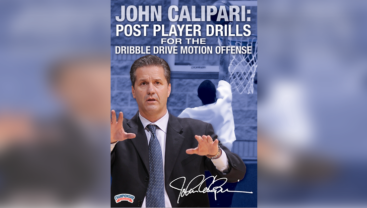 John Calipari: Post Player Drills for the Dribble Drive Motion Offense