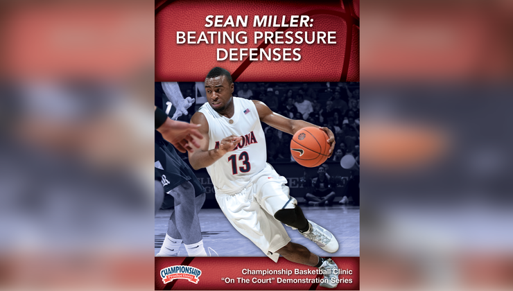 Sean Miller: Beating Pressure Defenses