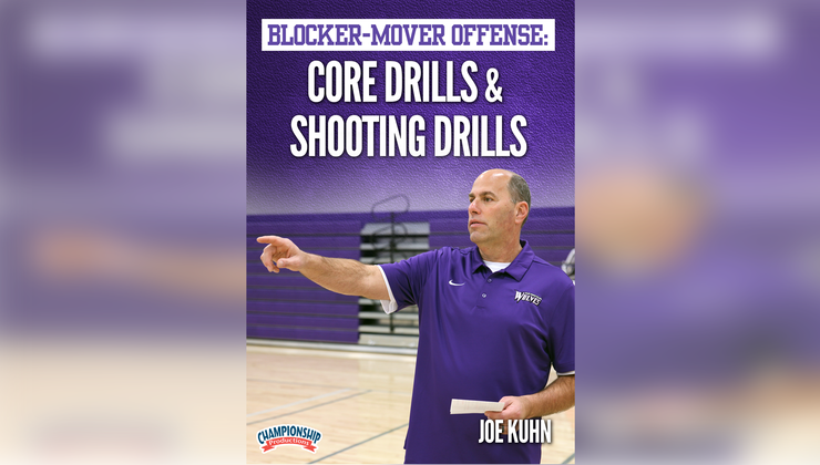 Blocker-Mover Offense: Core Drills and Shooting Drills
