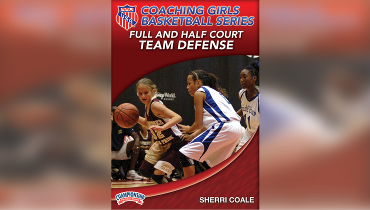 AAU Coaching Girls Basketball Series: Full and Half Court Team Defense