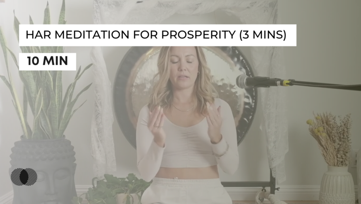 Har Meditation for Prosperity - 3 Minutes