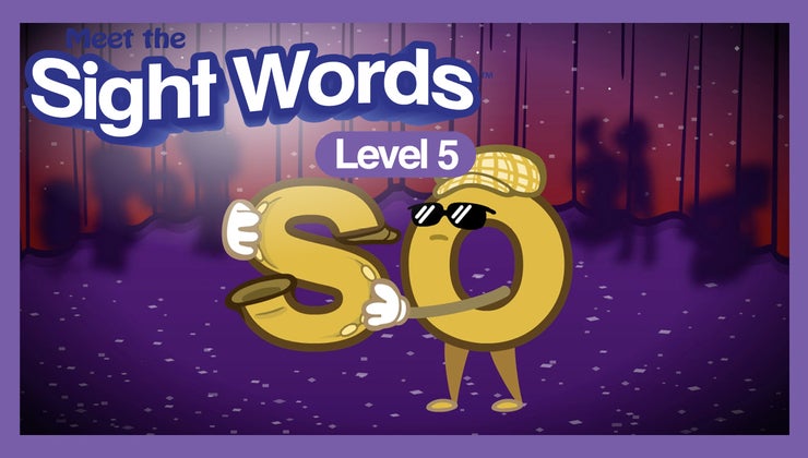 Kids Club | Meet the Sight Words Level 5 "so"