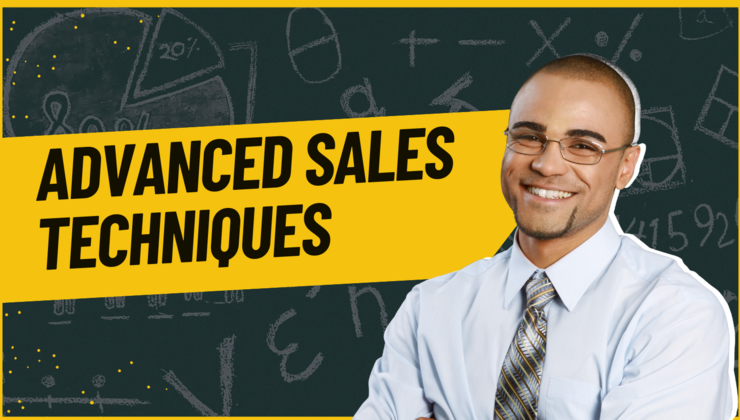 Advanced Sales Techniques