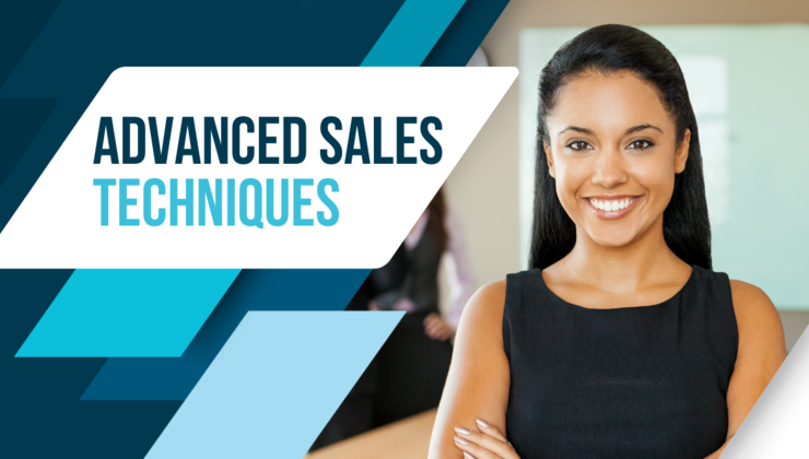 Advanced Sales Techniques