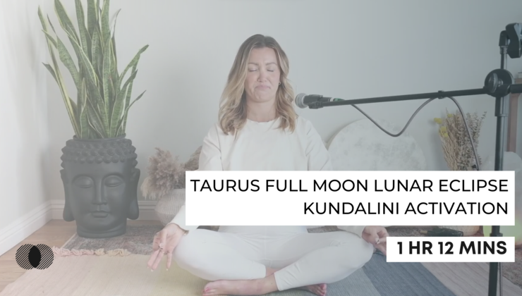 Taurus Full Moon Lunar Eclipse Kundalini Activation Replay - Saturday, October 28