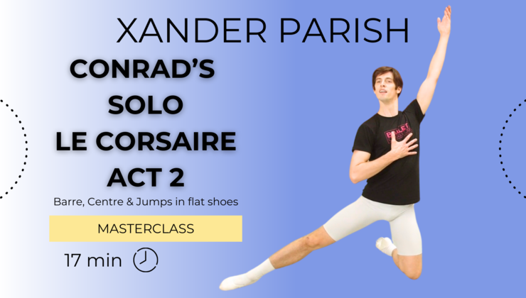 Xander Parish - Conrad’s Solo from Le Corsaire Masterclass