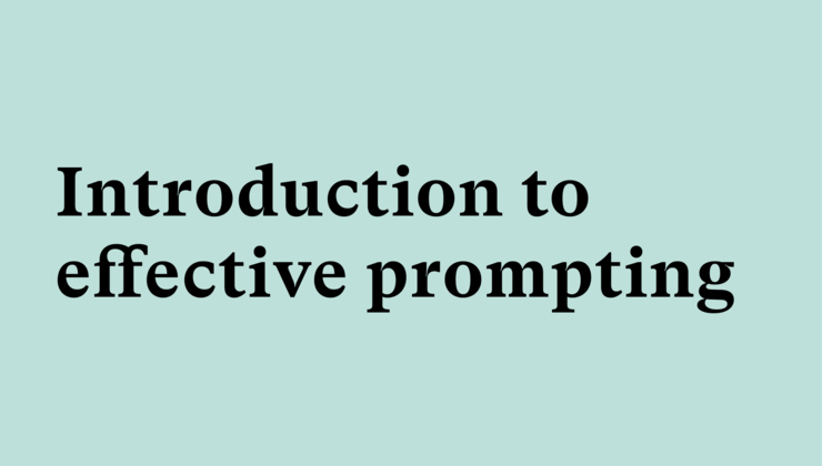Introduction to effective prompting