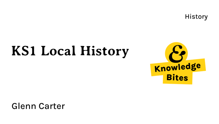 Local history - KS1 | Myatt & Co